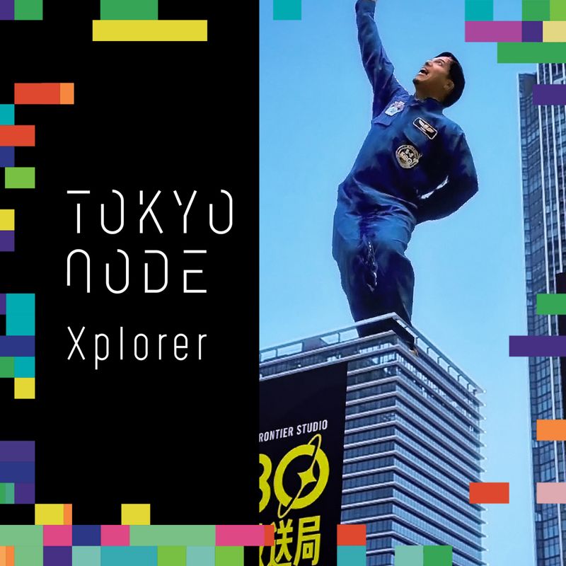 TOKYO NODE Xplorer × THE SPACE SUNRISE LIVE2024 | TOKYO NODE